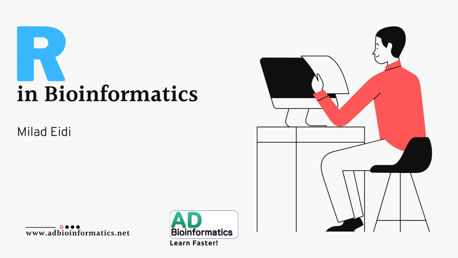 R Rstudio Programming Milad Eidi Bioinformatic R in Bioinformatics - AD Bioinformatics